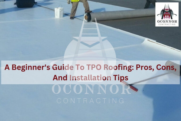 A Beginner's Guide To TPO Roofing: Pros, Cons, And Installation Tips